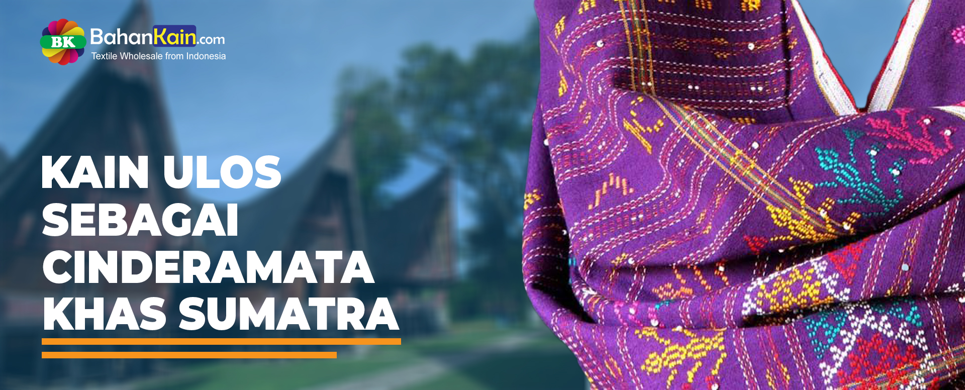 Kain Ulos Sebagai Cinderamata Khas Sumatra